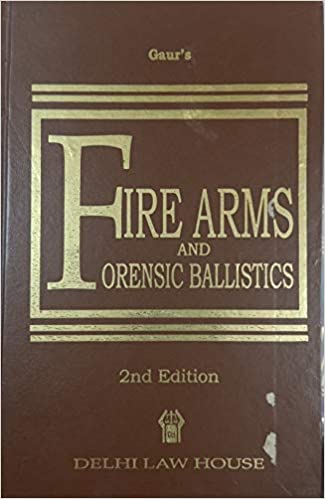 Fire Arms and Forensic Ballistics